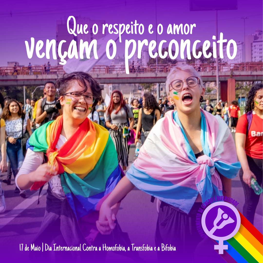 17 de maio: Dia Internacional Contra a Homofobia, a Transfobia e a Bifobia