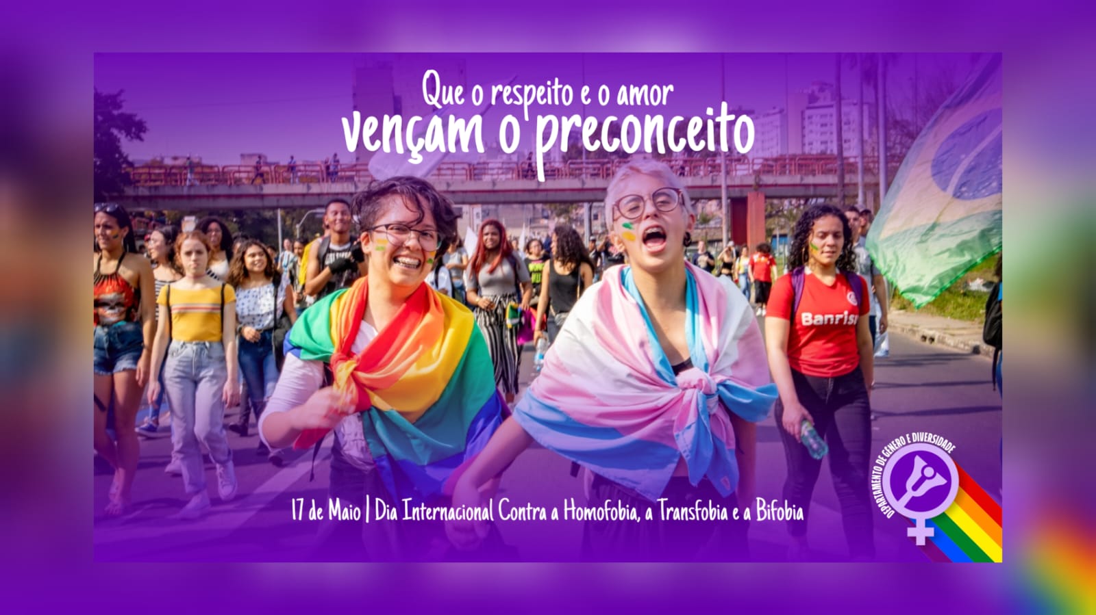 17 de maio: Dia Internacional Contra a Homofobia, a Transfobia e a Bifobia